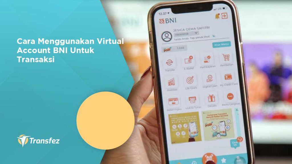 Cara Menggunakan Virtual Account BNI Untuk Transaksi