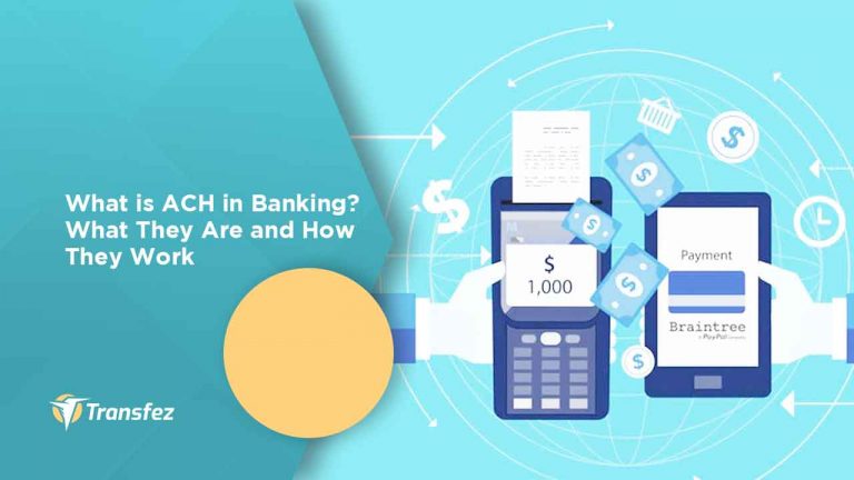What Is ACH In Banking? What They Are And How They Work