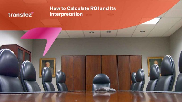 How To Calculate ROI And Its Interpretation | Transfez