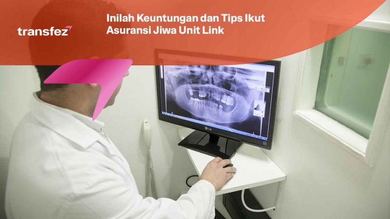 Ketahui Keuntungan Dan Tips Ikut Asuransi Jiwa Unit Link