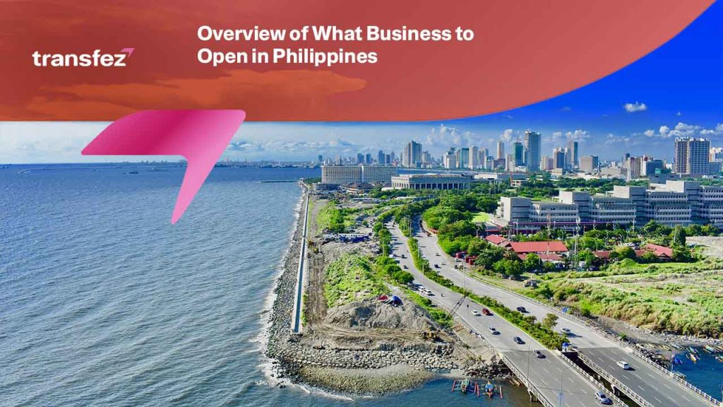 Overview Of What Business To Open In Philippines | Transfez